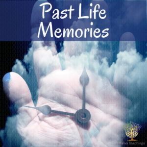 Past Life Memories | Raina Teachings