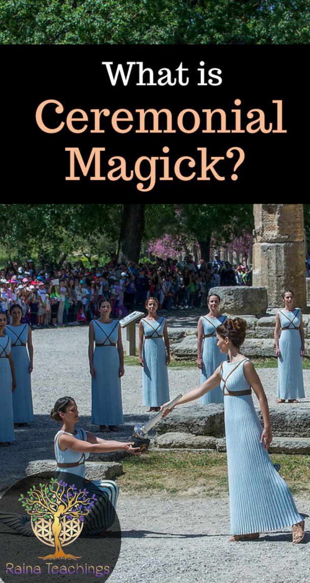 Ceremonial Magick | Raina Teachings