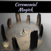 Ceremonial Magick | Raina Teachings
