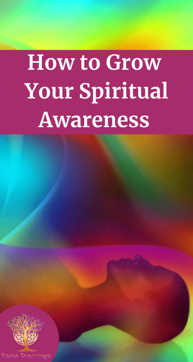 How to Grow Your Spiritual Awareness | Raina Teachings